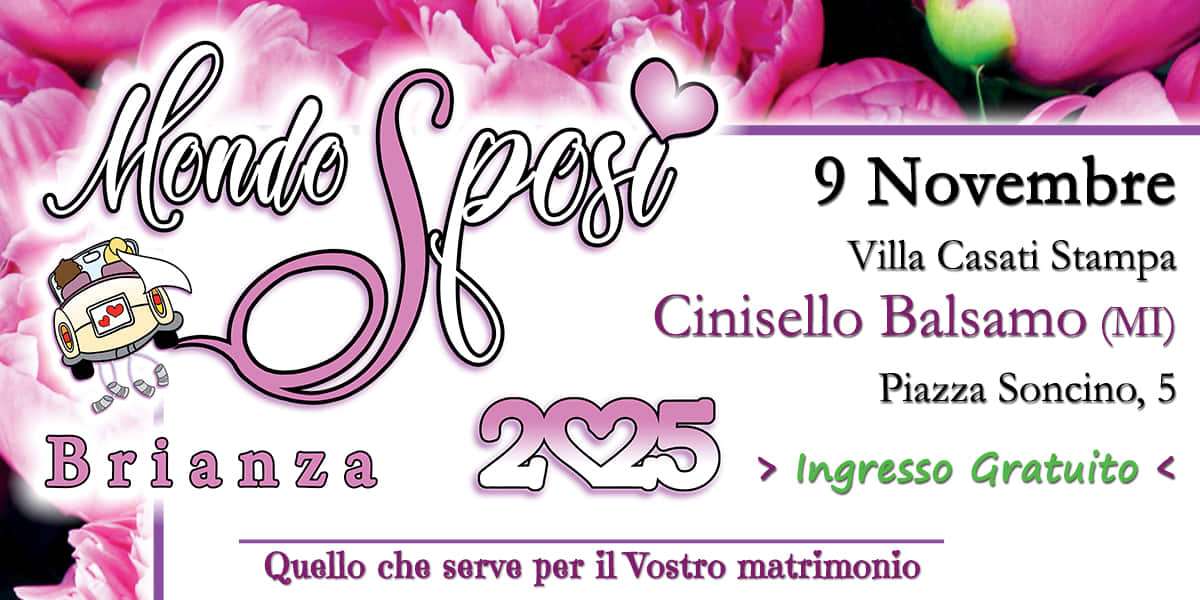 Fiera Mondo Sposi Brianza - Cinisello Balsamo (Milano) | Sposipersempre.it